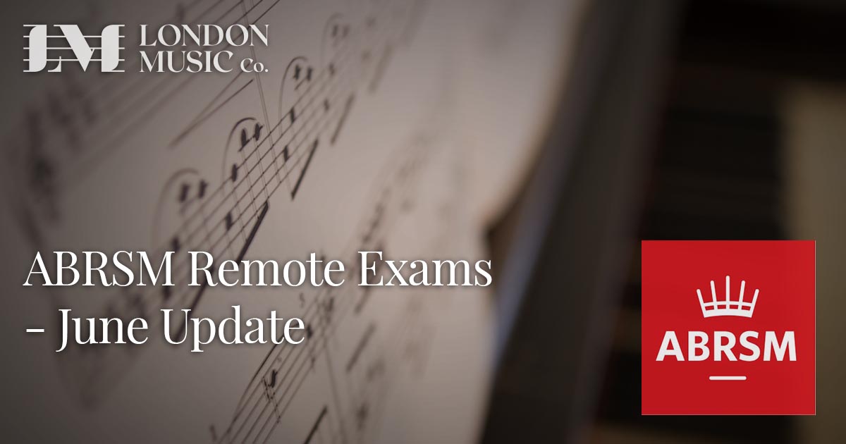 ABRSM Remote Exams - December Update - London Music Co.